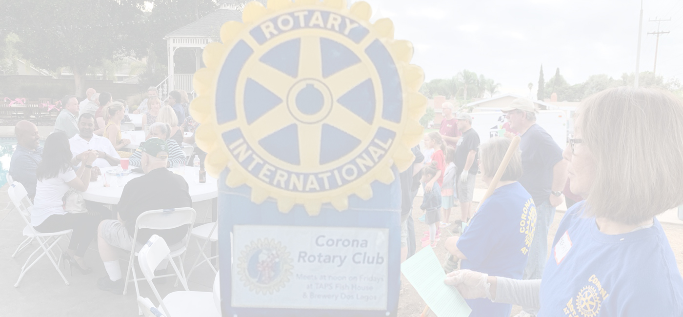 Corona Rotary Club - The World's Greatest Rotary
